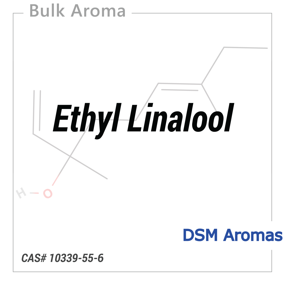 Ethyl Linalool from DSM Aromas-Aromatic Chemicals – Bulkaroma